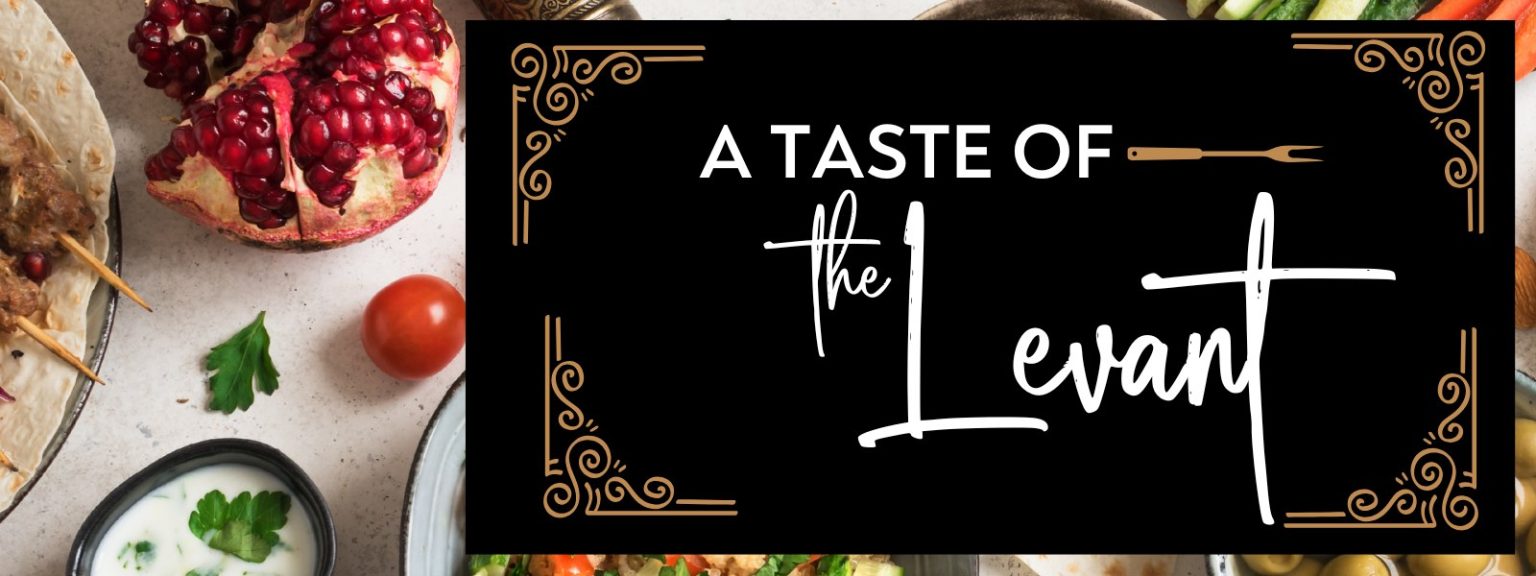 A Taste of the Levant - Shames JCC